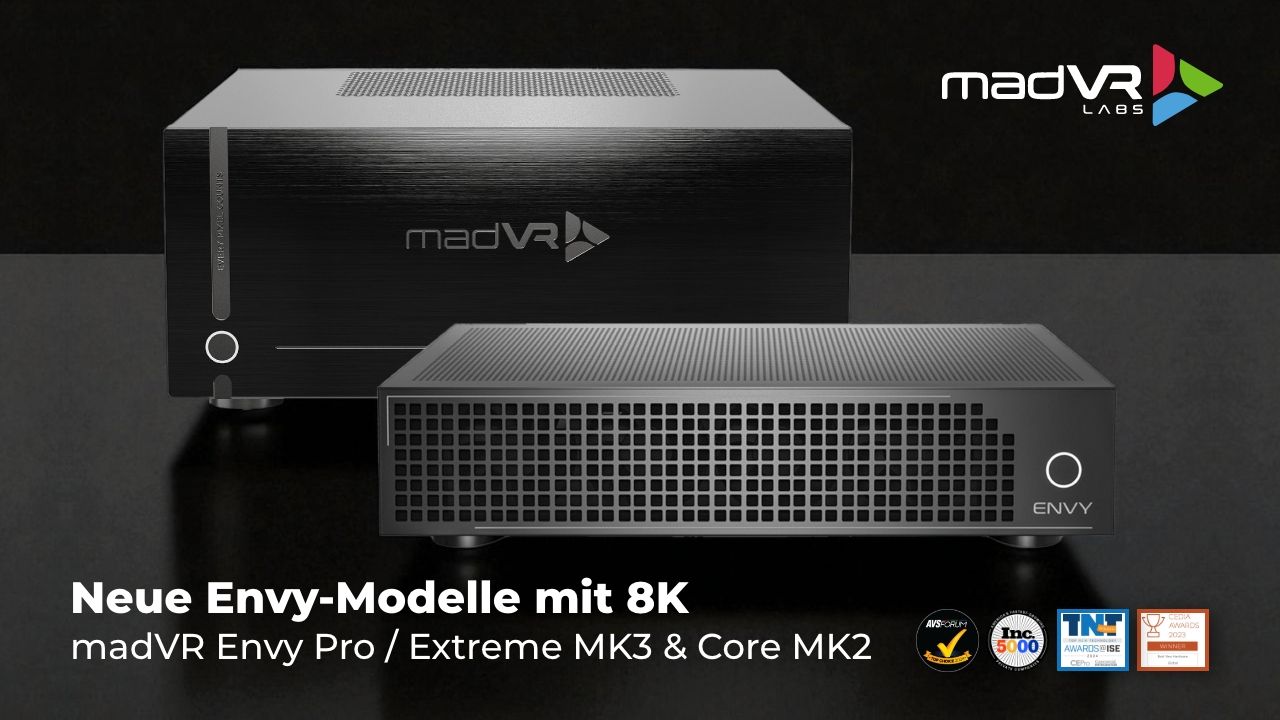madVR Envy MK3 & Core MK2 – 8K Videoprozessoren mit HDMI 2.1 & Gaming